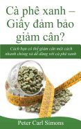 CA PHE XANH - GIAY DAM BAO GIAM CAN?: CACH BAN CO THE GIAM CAN MOT CACH ...