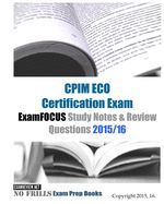 CPIM ECO CERTIFICATION EXAM EXAMFOCUS STUDY NOTES & REVIEW QUESTIONS ...