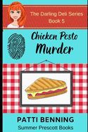 CHICKEN PESTO MURDER: BOOK 5 IN THE DARLING DELI SERIES - PATTI BENNING ...