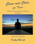 CLEAN AND CLEAR FOR TEENS: A GUIDE TO DRUG ABUSE AND ADDICTION ...