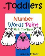 COLORING BOOKS FOR TODDLERS: NUMBER WORDS PAINT: FILL IN THE BLANK ...