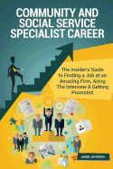 COMMUNITY AND SOCIAL SERVICE SPECIALIST CAREER (SPECIAL EDITION): THE ...