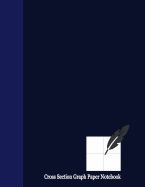 CROSS SECTION GRAPH PAPER NOTEBOOK: 1/4 RULE, 1 INCH CROSS SECTION, 100 ...