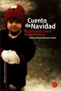 CUENTO DE NAVIDAD/A CRHISTMAS CAROL: EDICION BILINGUE/BILINGUAL EDITION ...