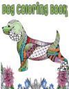 DOG COLORING BOOK: DOGS AND CATS COLORING BOOK FOR ADULTS, TEENAGERS ...