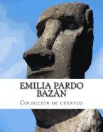 EMILIA PARDO BAZAN, COLECCION DE CUENTOS - EMILIA PARDO BAZAN ...
