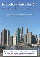 ESCUCHA Y HABLA INGLES!: CLAVES DE GRAMATICA Y PRONUNCIACION DEL INGLES ...
