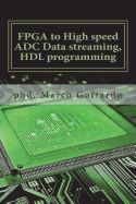 FPGA TO HIGH SPEED ADC DATA STREAMING, HDL PROGRAMMING: XILINX ZYNQ7000 ...