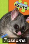 FANTASTIC FACTS ABOUT POSSUMS: ILLUSTRATED FUN LEARNING FOR KIDS - MILES MERCHANT - 9781500877798