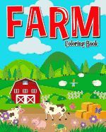 FARM COLORING BOOK: FARM COLORING BOOKS FOR KIDS: PLUS CHILDREN ...