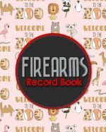 FIREARMS RECORD BOOK: ACQUISITION AND DISPOSITION BOOK, C&R, FIREARM ...