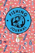 FISHING JOURNAL: BOAT JOURNAL, FISHING JOURNAL TEMPLATE, FISH JOURNAL ...