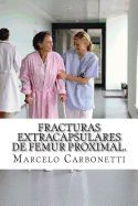 FRACTURAS EXTRACAPSULARES DE FEMUR PROXIMAL.: OSTEOSINTESIS CON ...