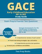 GACE EARLY CHILDHOOD EDUCATION 001 & 002 STUDY GUIDE: EXAM PREP AND ...
