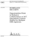 GAO-07-89 HOMELAND SECURITY: OPPORTUNITIES EXIST TO ENHANCE ...