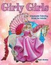 GIRLY GIRLS GRAYSCALE COLORING BOOK FOR ADULTS: PERFECT FOR MOMS AND ...