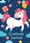 GRATITUDE JOURNAL: CUTE UNICORN COVER, 90 DAY GRATITUDE JOURNAL FOR ...