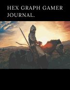 HEX GRAPH ROLE PLAY STRATEGY GAMER JOURNAL: BLANK HEX JOURNAL FOR ...