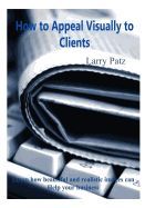 HOW TO APPEAL VISUALLY TO CLIENTS: LEARN HOW BEAUTIFUL AND REALISTIC ...