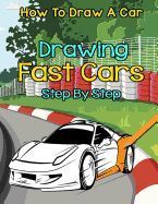 HOW TO DRAW A CAR: DRAWING FAST CARS STEP BY STEP: DRAW CARS LIKE ...