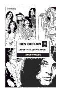 IAN GILLAN ADULT COLORING BOOK: DEEP PURPLE LYRICIST AND LEAD SINGER ...