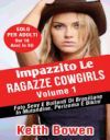 IMPAZZITO LE RAGAZZE COWGIRLS VOLUME 1: FOTO SEXY E BOLLENTI DI COWGIRL IN LINGERIE - KEITH ...