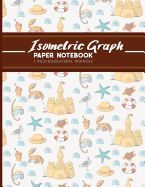 ISOMETRIC GRAPH PAPER NOTEBOOK: 1 INCH EQUILATERAL TRIANGLE: ISOMETRIC ...
