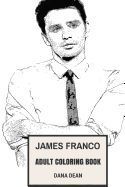JAMES FRANCO ADULT COLORING BOOK: ACADEMY AWARD NOMINEE AND GOLDEN ...