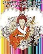 JAPANESE COLORING BOOKS FOR ADULTS RELAXATION: JAPANESE, CHINESE ...