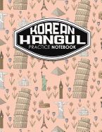 KOREAN HANGUL PRACTICE NOTEBOOK: HANGUL WRITING PRACTICE, KOREAN ...