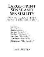 LARGE-PRINT SENSE AND SENSIBILITY: SUPER LARGE 24PT FONT SIZE EDITION ...