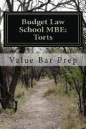 LAW SCHOOL MBE: TORTS: VALUE BAR PREP BREAKS DOWN THE MULTI CHOICE BAR ...