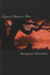LO QUE EL VIENTO SE LLEVO (SPANISH EDITION) - MARGARET MITCHELL - 9781542389129