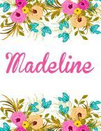 MADELINE: PERSONALISED MADELINE NOTEBOOK/JOURNAL FOR WRITING 100 LINED ...