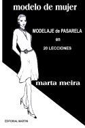 MODELO DE MUJER: MODELAJE DE PASARELA EN 20 LECCIONES - MRS MARTA MEIRA ...