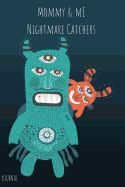 MOMMY & ME NIGHTMARE CATCHERS JOURNAL: PERFECT DIARY FOR WRITING DOWN ...