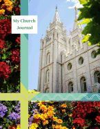 MY CHURCH JOURNAL: A GUIDED YEAR LONG - PAGE FOR EACH SUNDAY JOURNAL (8 ...