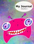 MY JOURNAL - VOLUME 2: 50 WRITING PROMPTS FOR KIDS - WRITE / DRAW ...