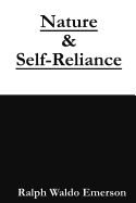 NATURE & SELF-RELIANCE BY RALPH WALDO EMERSON - RALPH WALDO EMERSON ...