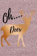 OH DEER: GOLD SILHOUETTE DIARY JOURNAL: 6 X 9 BLANK 100 PAGES LINED ...