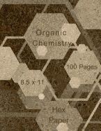 ORGANIC CHEMISTRY: HEX PAPER (OR HONEYCOMB PAPER), THIS SMALL HEXAGONS ...