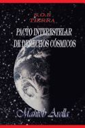 PACTO INTERESTELAR DE DERECHOS COSMICOS - MAHTOB ARELLA - 9781505816013