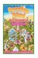 PARADISE ISLAND GAME GUIDE UNOFFICIAL - HIDDENSTUFF ENTERTAINMENT ...