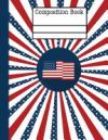 PATRIOTIC RED WHITE BLUE COMPOSITION NOTEBOOK - COLLEGE RULED: 200 ...