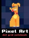 PIXEL ART DOT GRID NOTEBOOK: 100 PAGE DOUBLE-SIDED DOT GRID - PERFECT ...