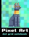 PIXEL ART DOT GRID NOTEBOOK: 100 PAGE DOUBLE-SIDED DOT GRID - PERFECT ...