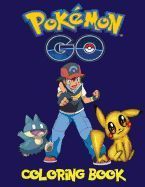 POKEMON GO COLORING BOOK: AN EPIC COLORING BOOK ON THE POKEMON ...