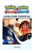 POKEMON OMEGA RUBY & POKEMON ALPHA SAPPHIRE GAME GUIDE UNOFFICIAL ...