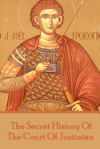 PROCOPIUS - THE SECRET HISTORY OF THE COURT OF JUSTINIAN - PROCOPIUS ...