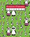 PROJECT PLANNER NOTEBOOK: PROJECT LOG, PROJECT MANAGEMENT ORGANIZER ...